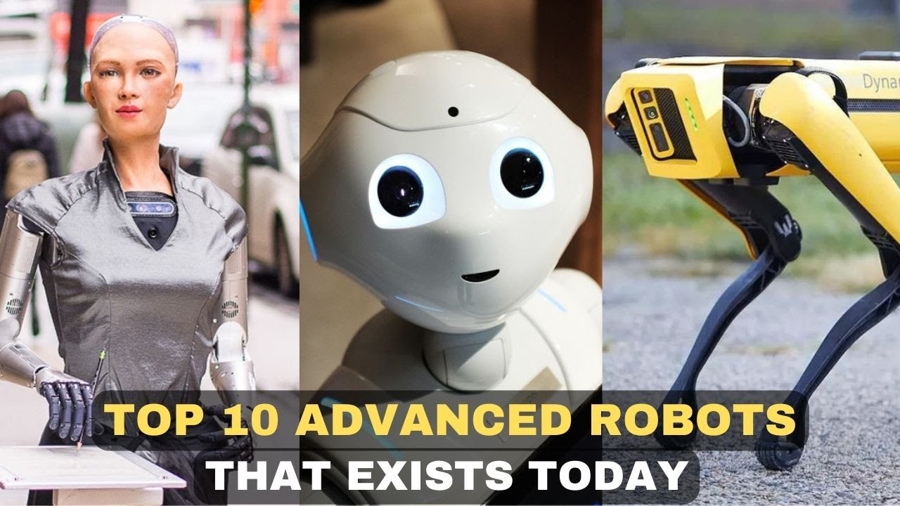 Most Advanced Robots In The World - YouTube
