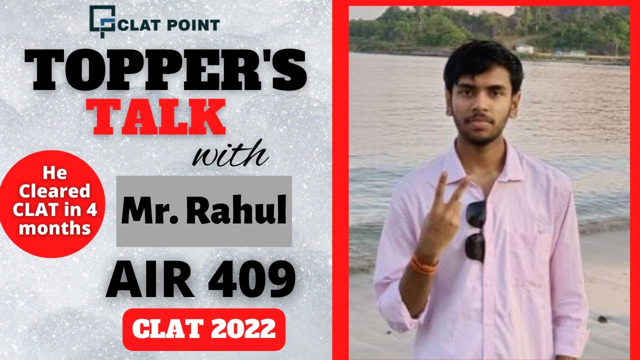 CLAT UG 2022 Topper Talks ft Rahul | NLIU Bhopal Toppers strategy to ...