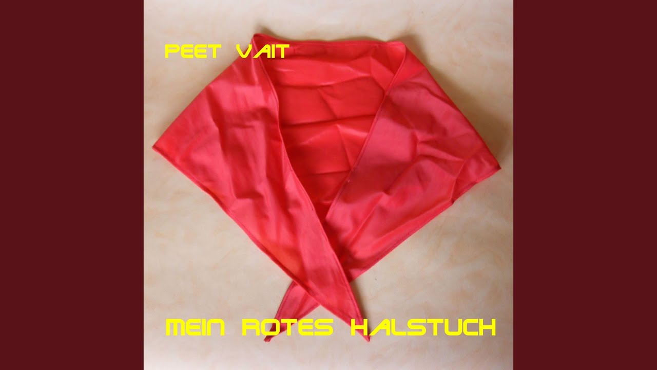 Mein rotes Halstuch - YouTube