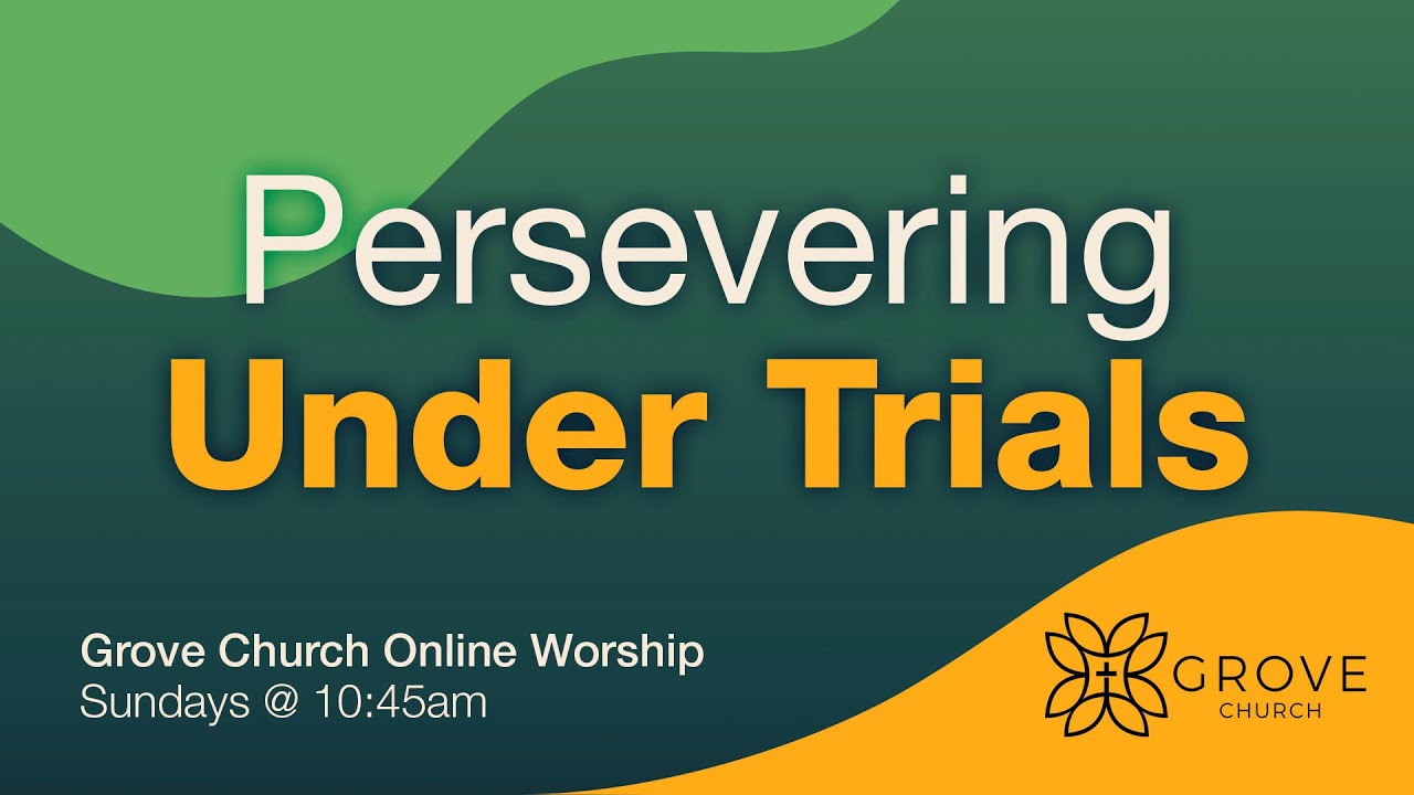 Online Worship: Persevering Under Trials - YouTube