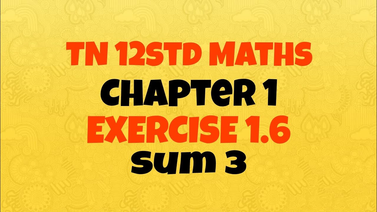 TN 12std Maths |Chapter 1| Exercise 1.6 (Sum 3) - YouTube