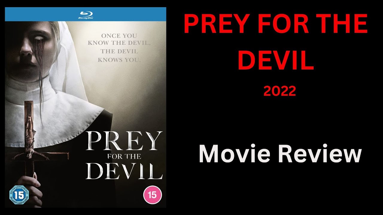 PREY FOR THE DEVIL (2022) - Movie Review - YouTube