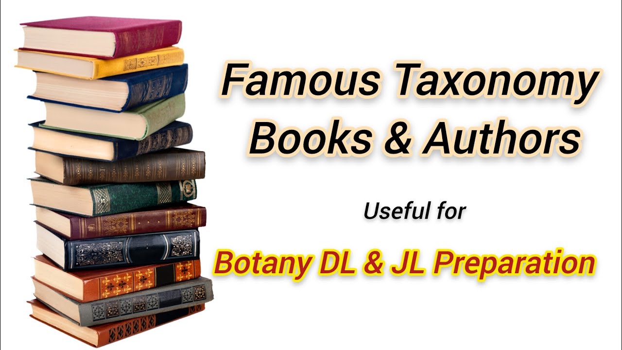 Famous Taxonomy Books & Authors l JL & DL Preparation l Competitive ...
