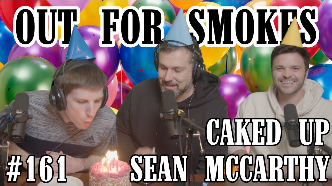Caked Up Sean McCarthy | Out For Smokes #161 | Mike Recine, Sean P ...