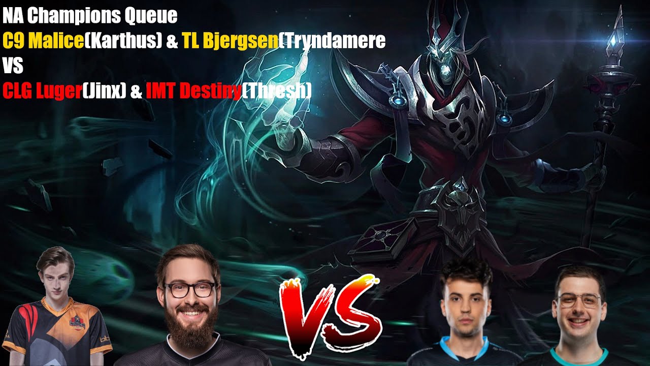 NA Champions Queue - C9 Malice(Karthus) & TL Bjergsen(Tryndamere) VS ...