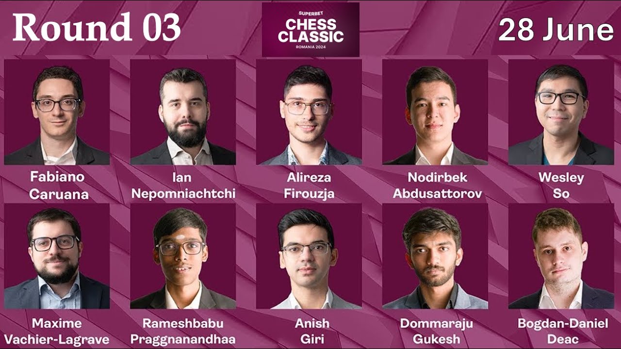 2024 Superbet Chess Classic: Round 03 | Fabi, Nepo, Alireza, Gukesh ...