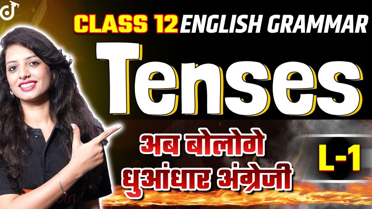 Class 12 Tenses in English Grammar with Examples L - 1 🔥 Pooja Mam # ...