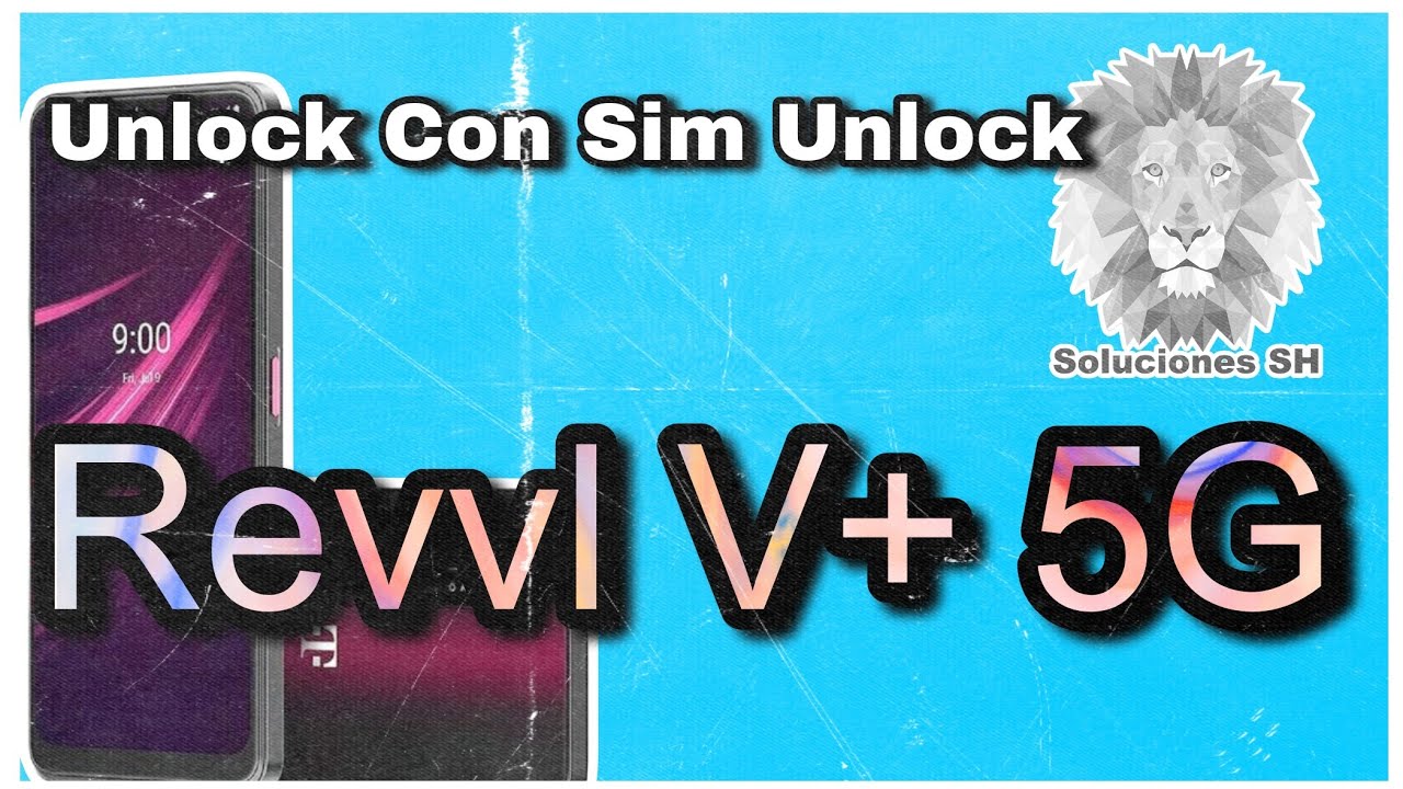 UNLOCK REVVL V+ 5G T MOBILE - YouTube