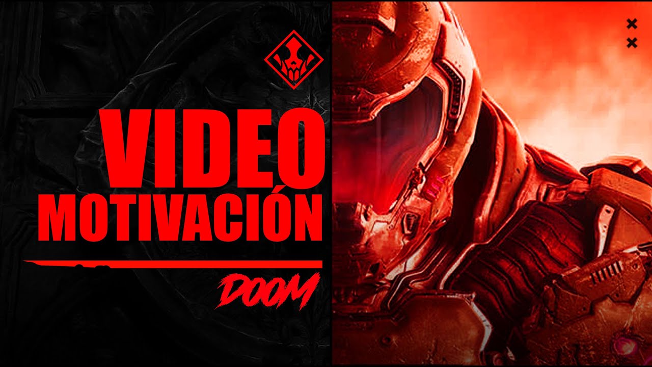 VIDEO MOTIVACIONAL: QUE SIGNIFICA SER UN DOOM SLAYER? - YouTube