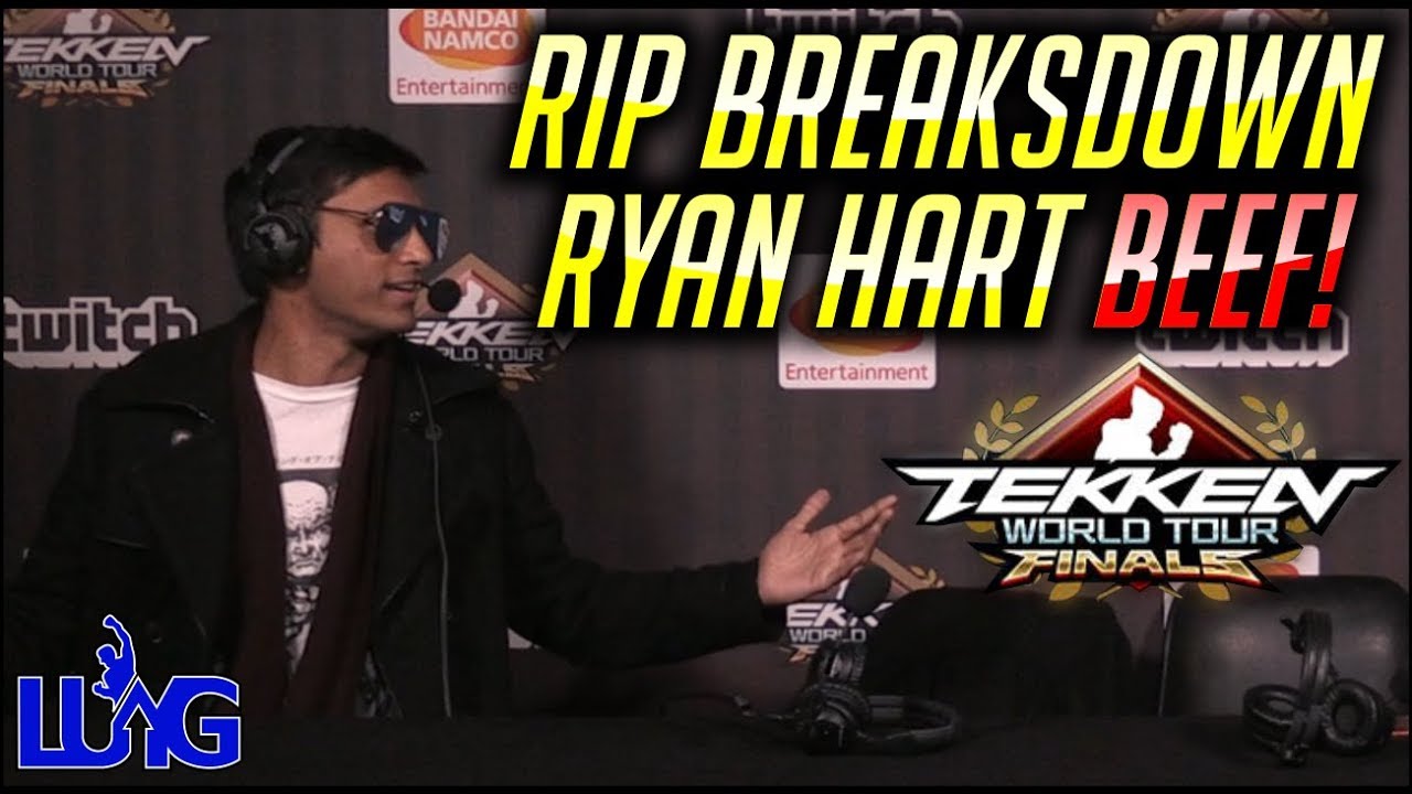 Rip Breaksdown The Ryan Hart BEEF at Tekken World Tour Finals 2018 ...