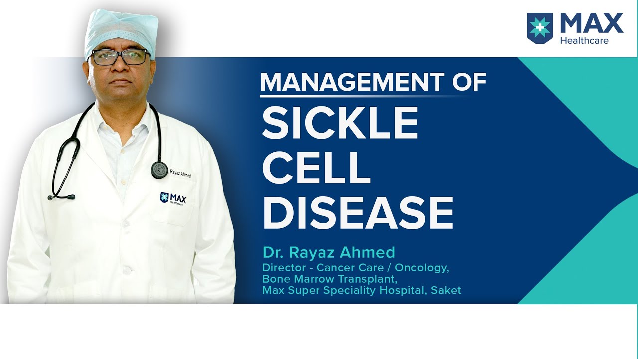 Sickle Cell Disease: Causes, Symptoms, Treatment | Max Hospital - YouTube