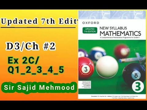 D3 math solution|New Updated 7th Edition |Ch 2|Ex 2C|Q1-5|New Oxford ...