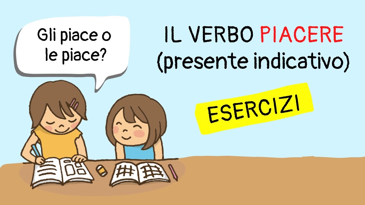 Exercícios sobre o verbo PIACERE (gostar) - Presente Indicativo - YouTube