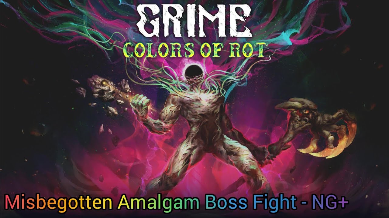 Grime: Misbegotten Amalgam Boss Fight New Game Plus - YouTube