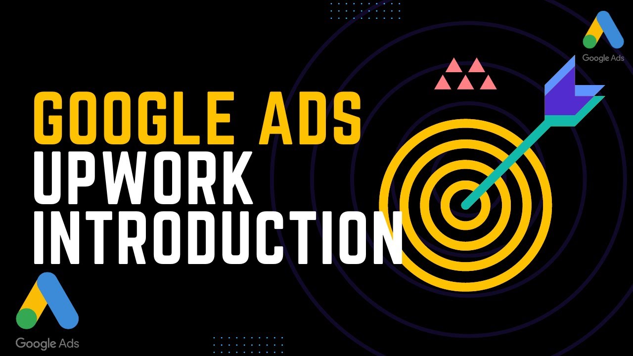 Google Ads Professional | Upwork Introduction - YouTube
