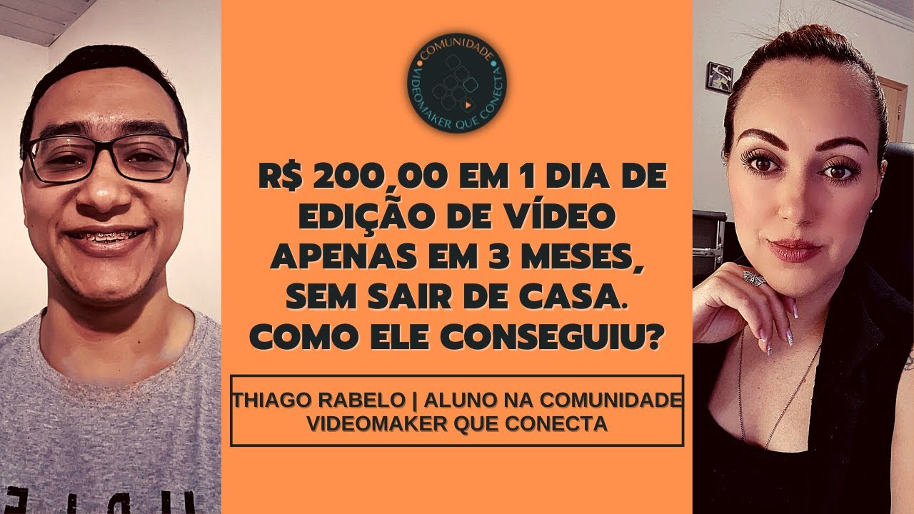 R$ 200,00 EM 1 DIA DE EDIÇÃO APENAS EM 3 MESES | Thiago Rabelo ...