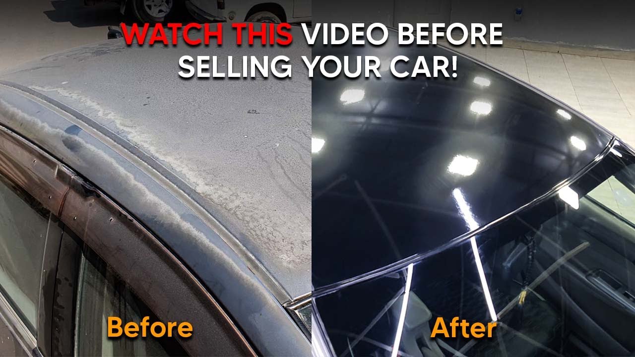 Watch This Video Before Selling Your Car! | Complete Car Detailing ...