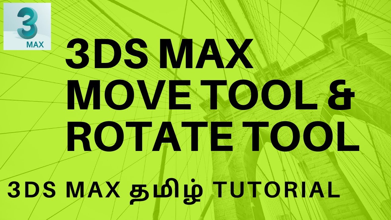 MOVE TOOL || ROTATE TOOL || 3DS MAX TUTORIAL IN TAMIL || SMT - YouTube