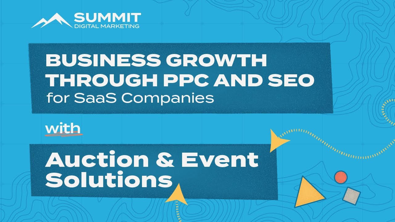 Business Growth Through PPC and SEO for SaaS Companies | Summit Digital ...