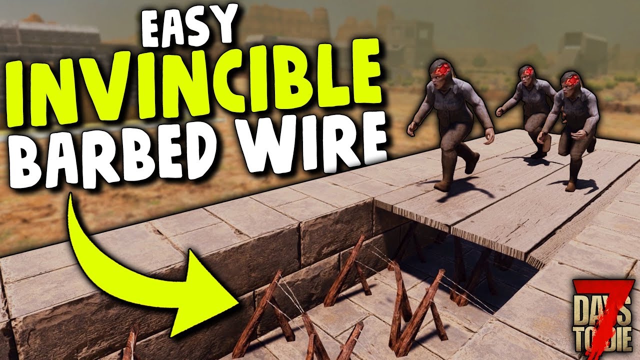 7 Days to Die: EASY INVINCIBLE BARBED WIRE TRAP! | 7 Days to Die Alpha ...