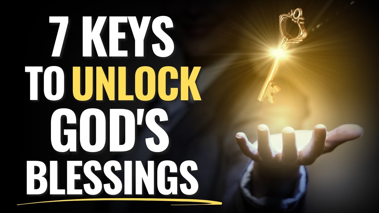 Unlock God's Blessings: 7 Biblical Keys to Abundance - YouTube