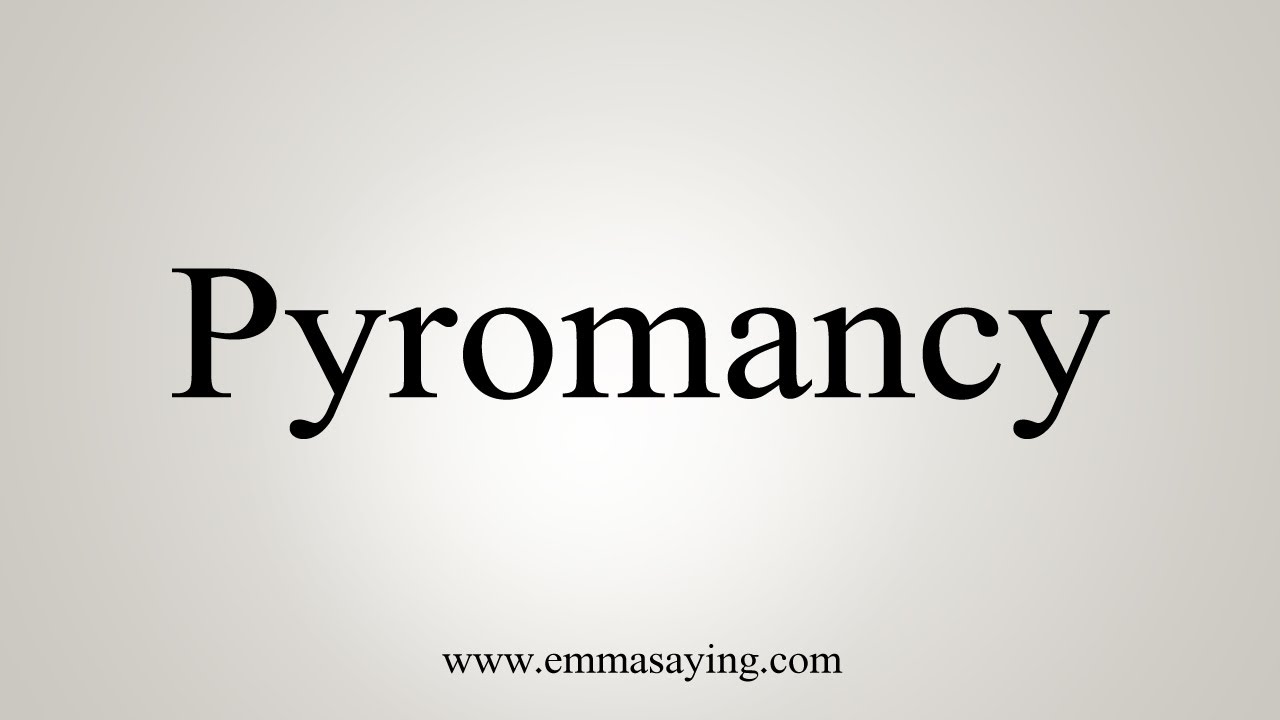 How To Say Pyromancy - YouTube
