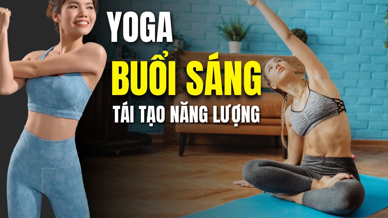 Yoga Buổi Sáng giúp Trẻ Hóa Cơ Thể và Tái Tạo Năng Lượng | Hoàng Uyên Yoga - YouTube