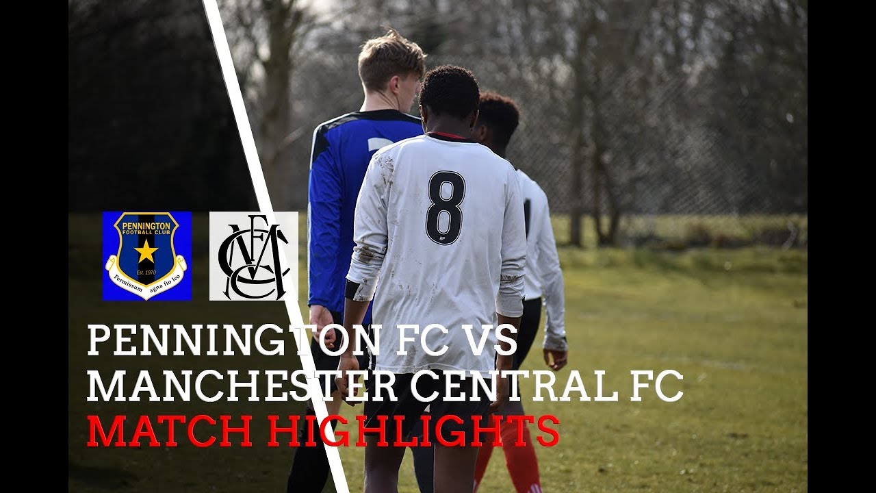 MATCH HIGHLIGHTS: Pennington FC Vs Manchester Central FC - YouTube