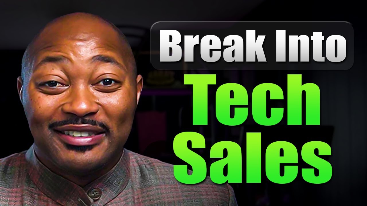 Break Into Tech Sales with These Proven Strategies! - YouTube