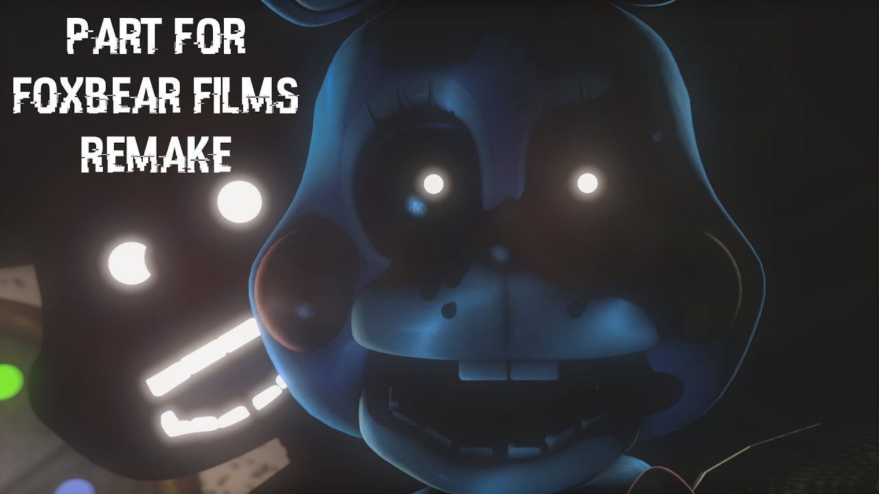 Part For Foxbear Films [REMAKE] - YouTube