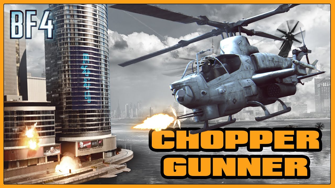 BF4 - Chopper Gunner - Helicopter Gameplay Battlefield - YouTube