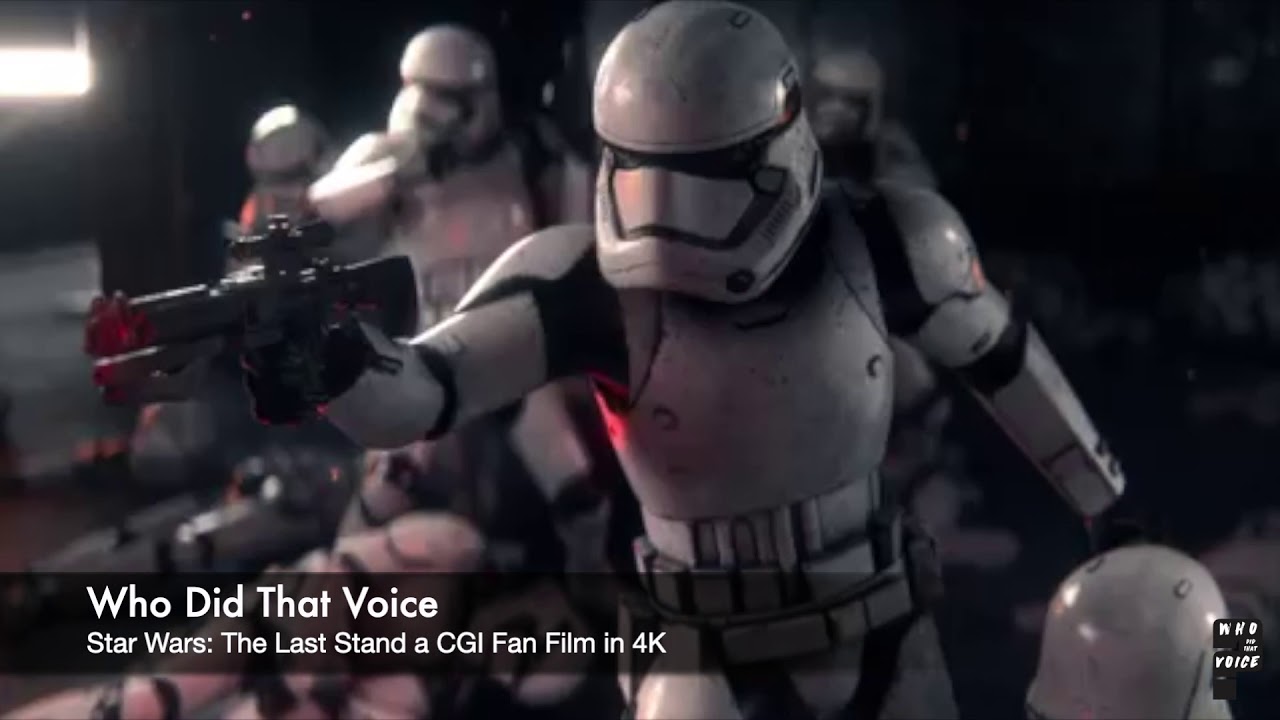 Star Wars: The Last Stand a CGI Fan Film in 4K - YouTube