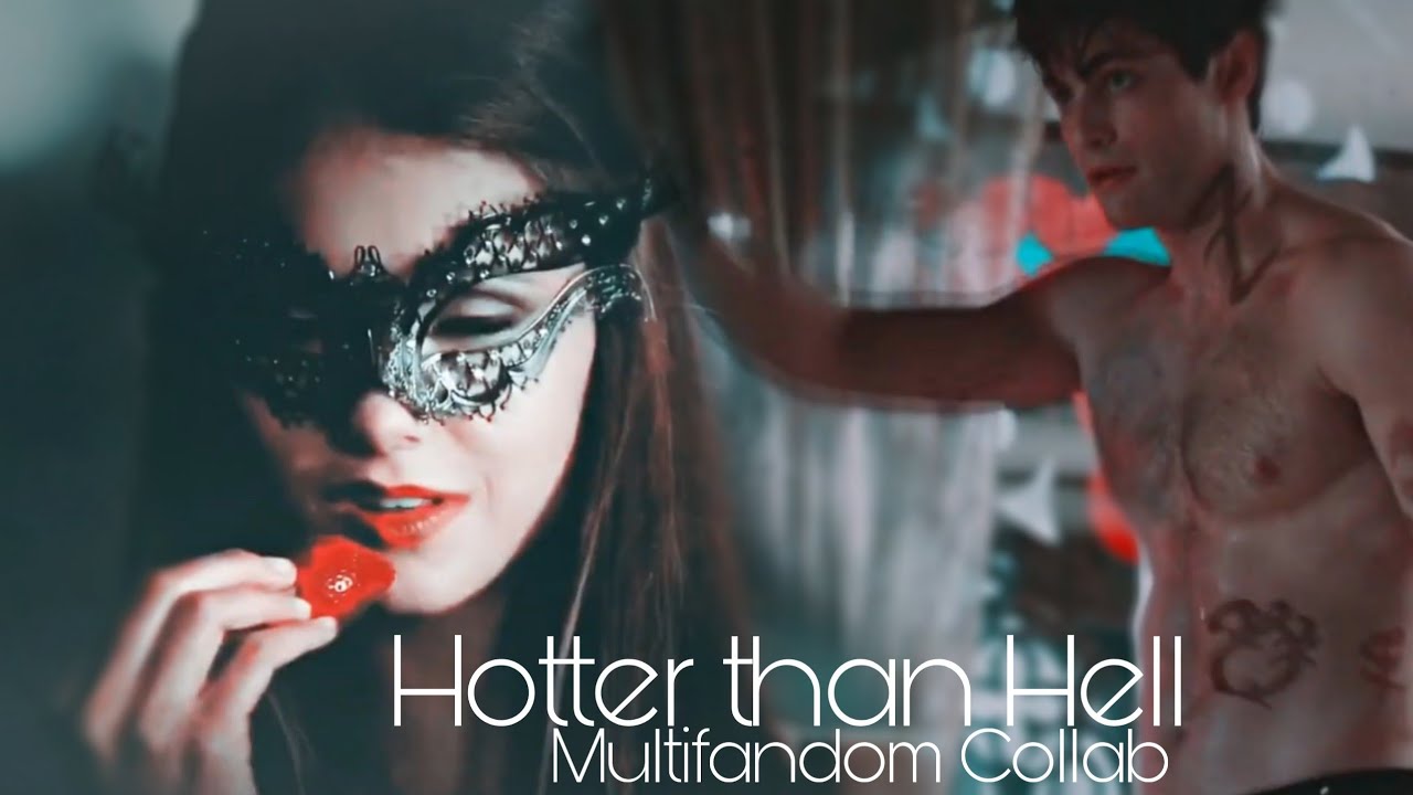 Hotter than hell | Multifandom [collab] - YouTube