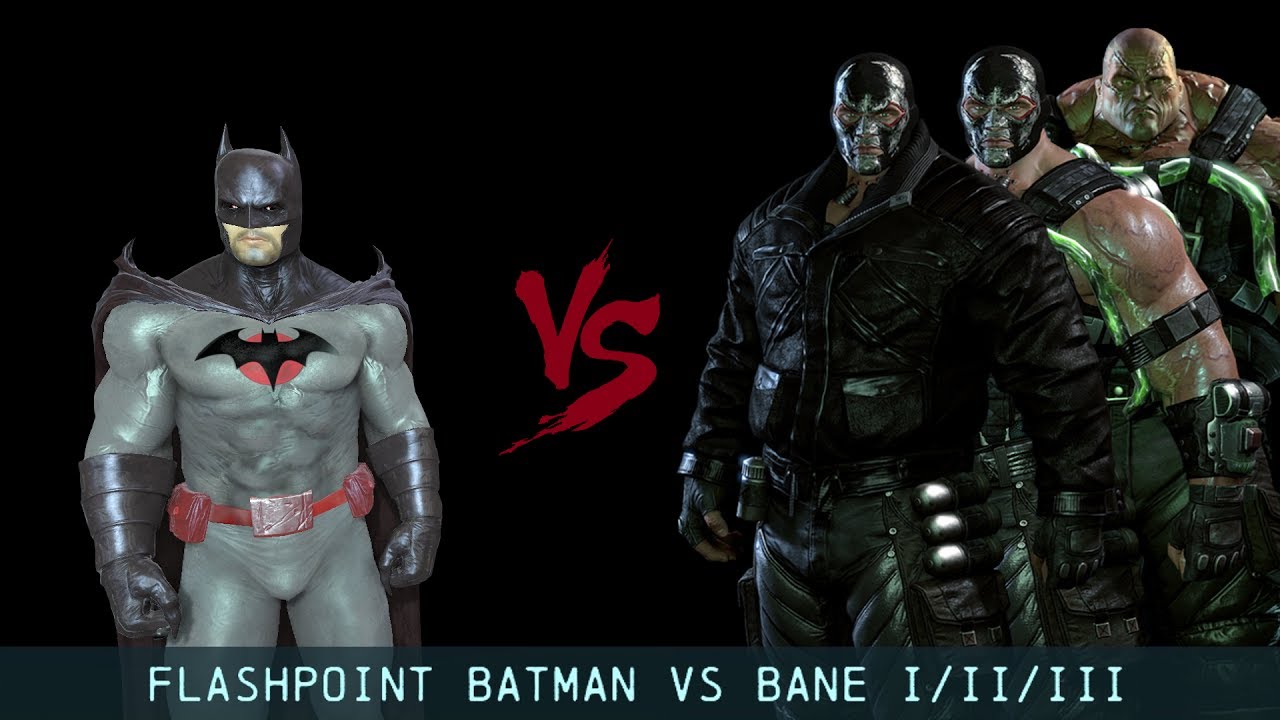 CHAR SWAPS; Batman; Arkham Origins; Flashpoint Batman Vs All Bane ...