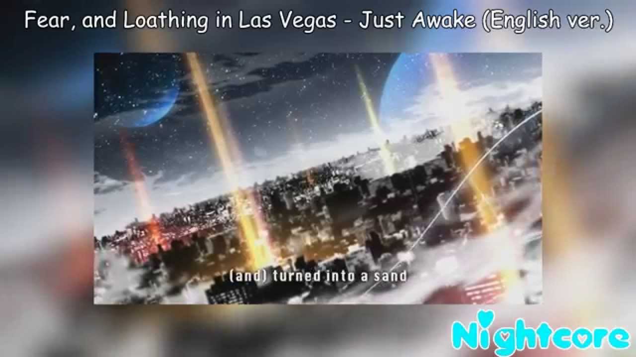 Nightcore - Just Awake (English ver) Fear, and Loathing in Las Vegas ...