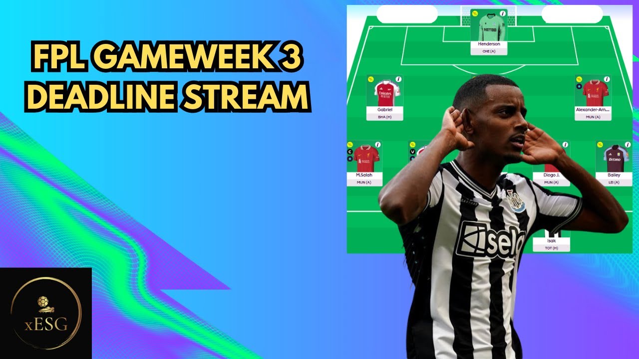 FPL GAMEWEEK 3 DEADLINE STREAM - YouTube
