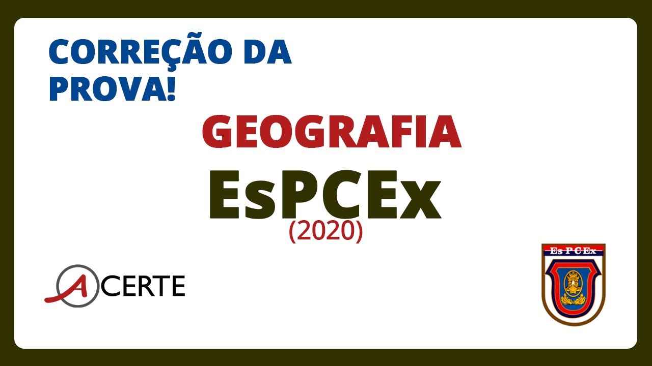 Correção da prova de geografia da EsPCEx - 2020 - YouTube