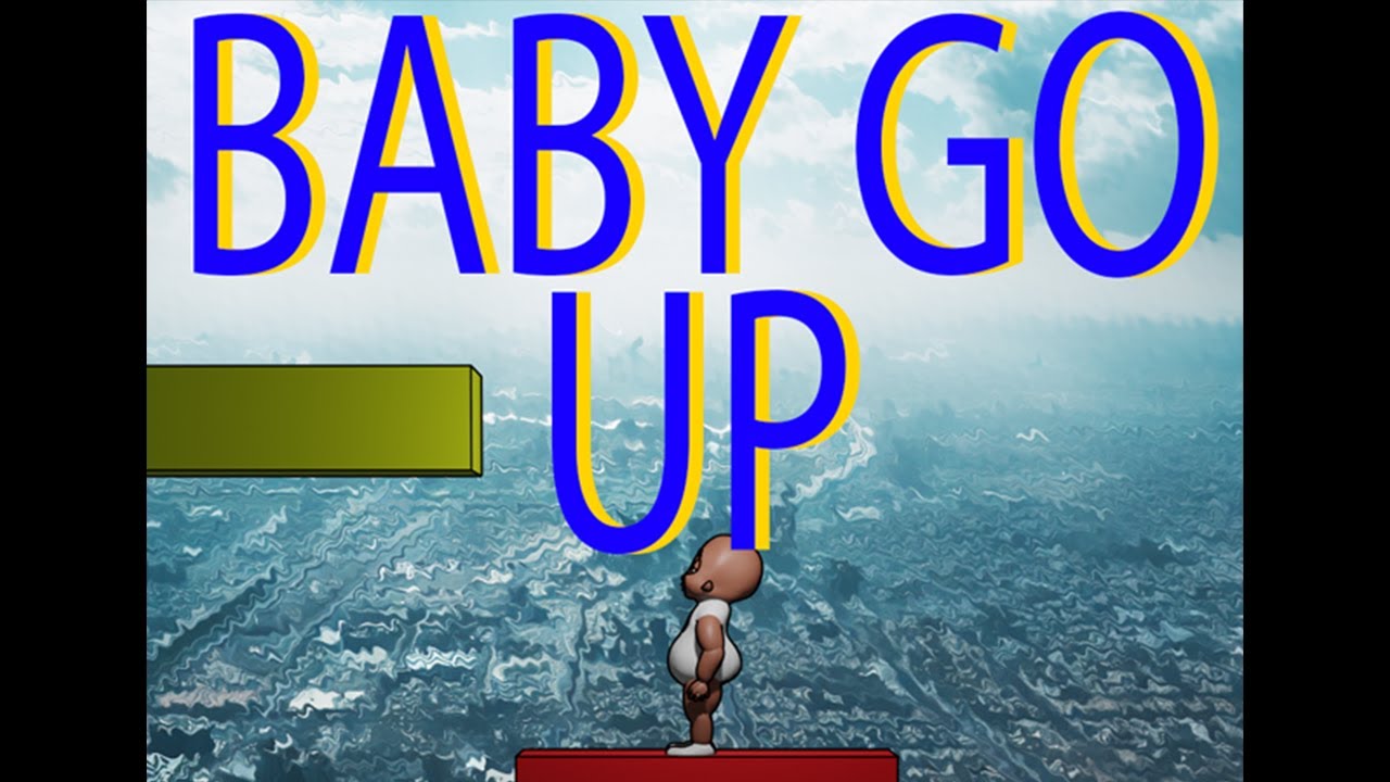 Baby Go Up! A Game Like Only Up - YouTube