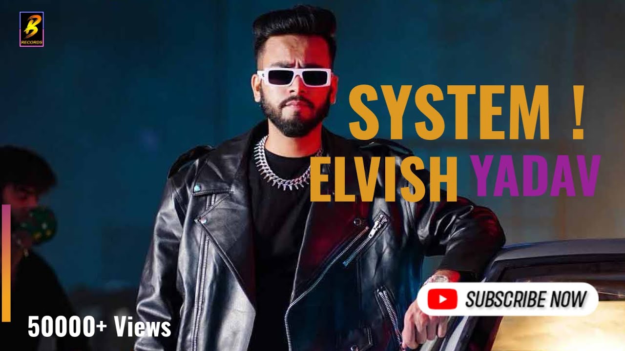 Elvish Yadav ( Official Video ) System | Bro AG | Naveen & Manshu ...