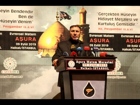 Evrensel Aşura Matem Merasimi Türkiye Caferileri Lideri Selahattin ÖZGÜNDÜZ Konuşması 2019