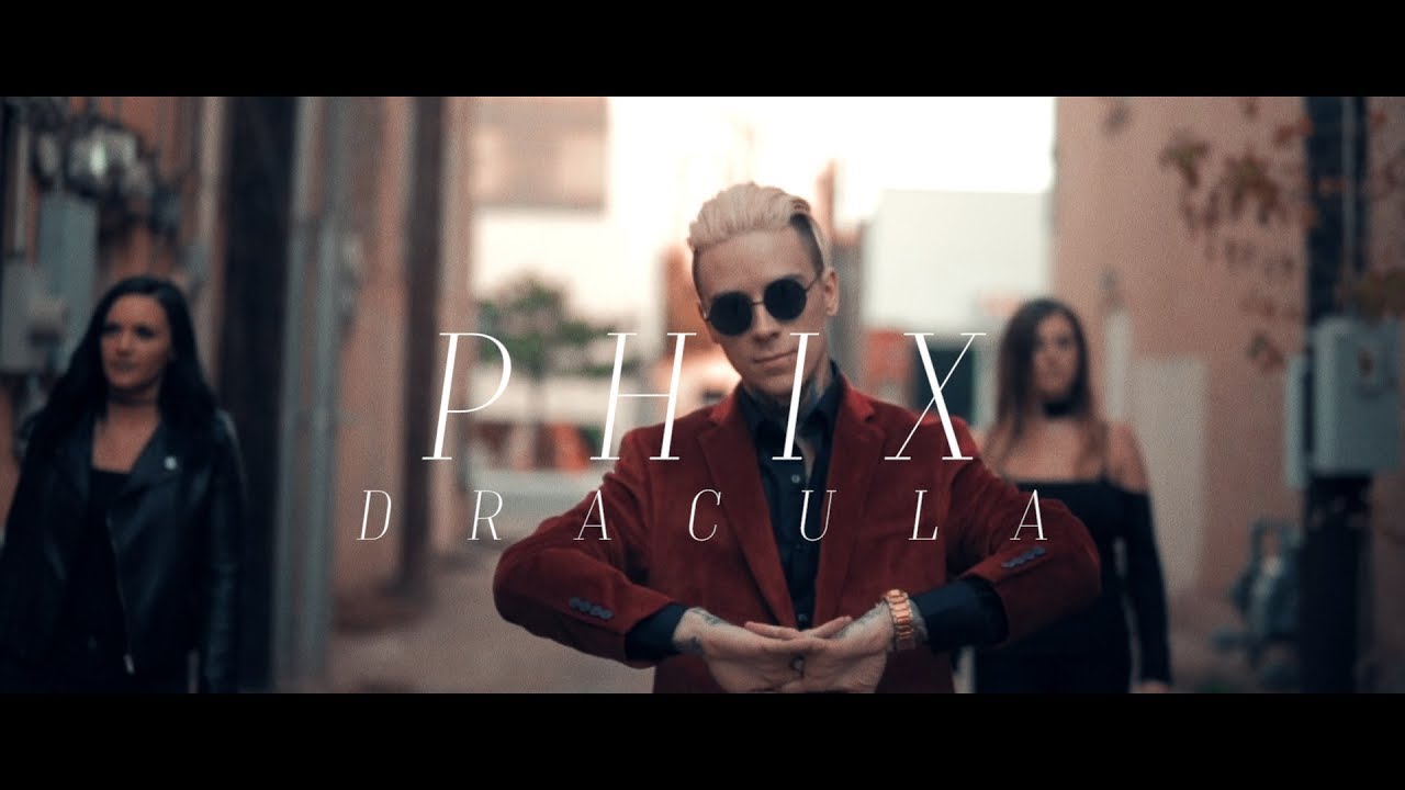 Phix - "Dracula" - (Official Music Video) - YouTube