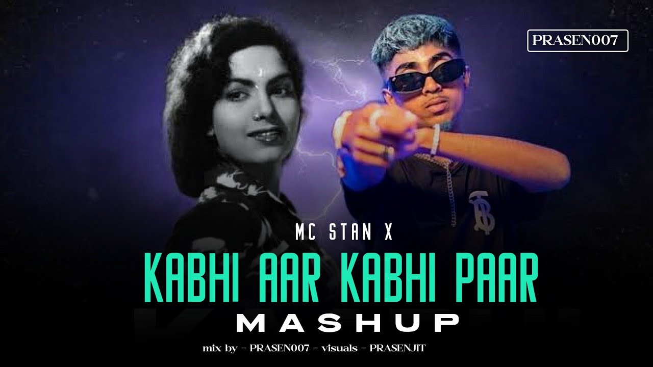 Mc Stan x Kabhi Aar Kabhi Paar | Remix Song | Prasen007 - YouTube