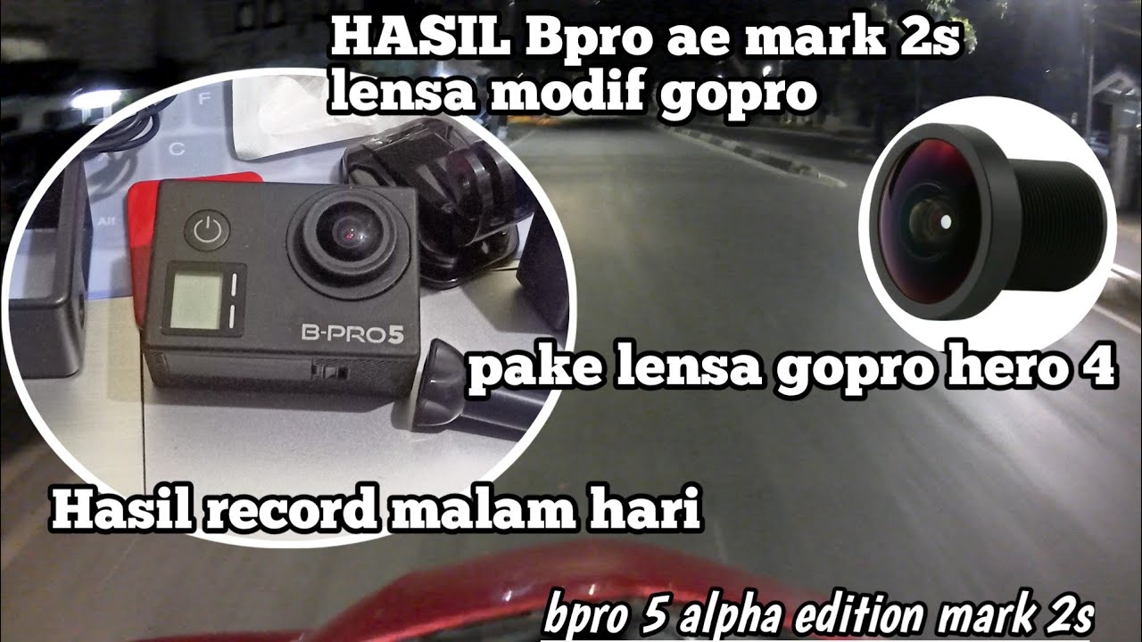 SUPER JERNIH‼ HASIL Bpro ae mark 2s, Lensa modif Go Pro hero 4 rekomendasi motovloger🔥 - YouTube
