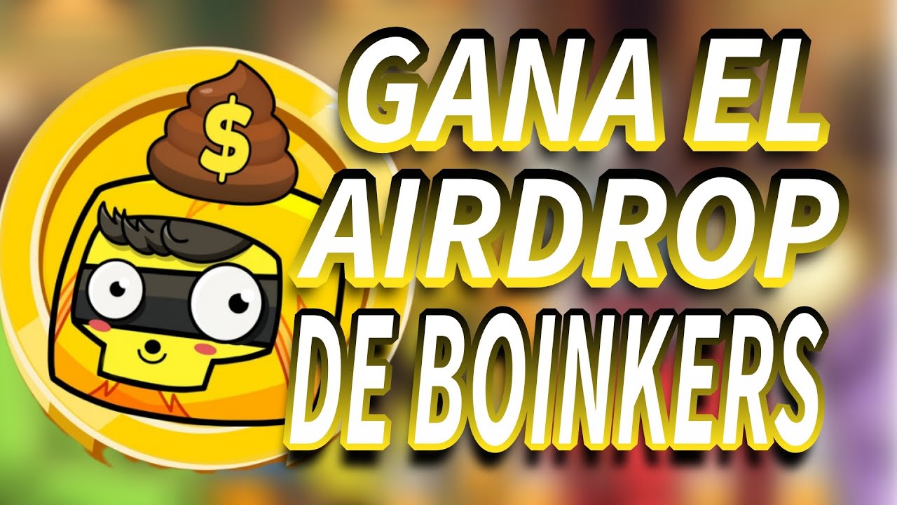 GANA EL AIRDROP DE BOINKERS// EXPLICACIÓN COMPLETA AQUI - YouTube