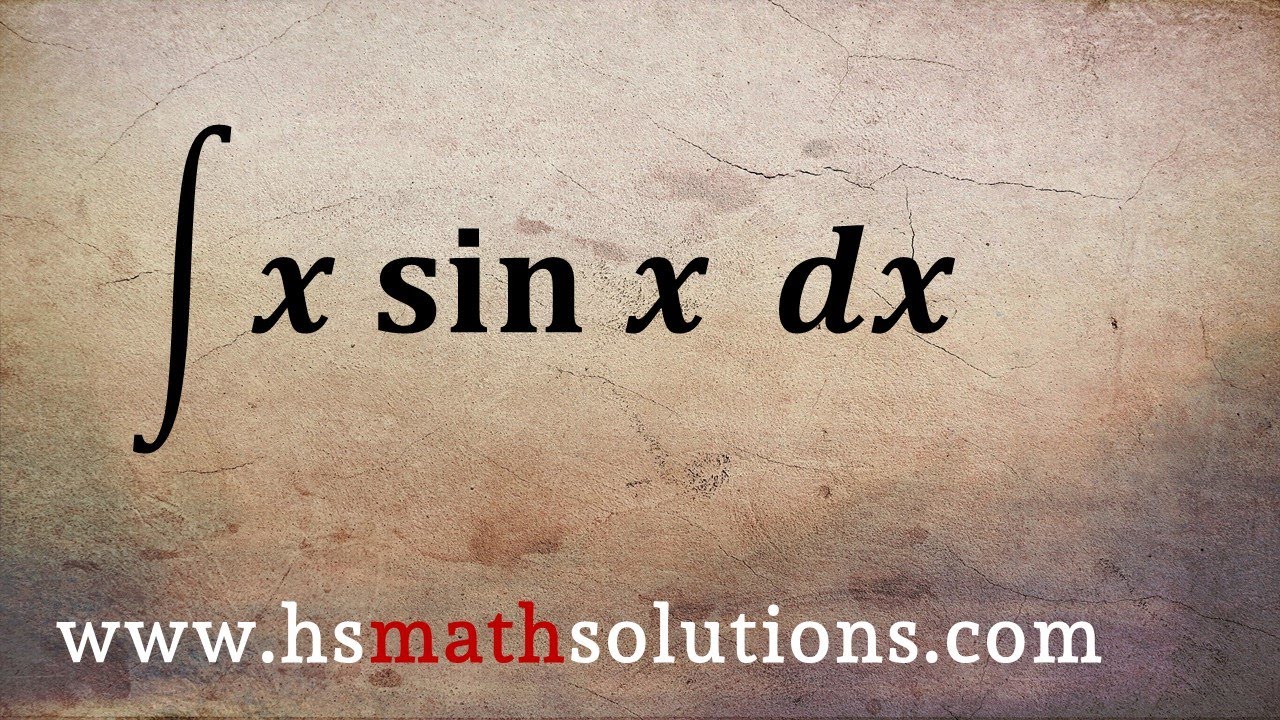 Integration of x sinx (Integration by Parts) - YouTube