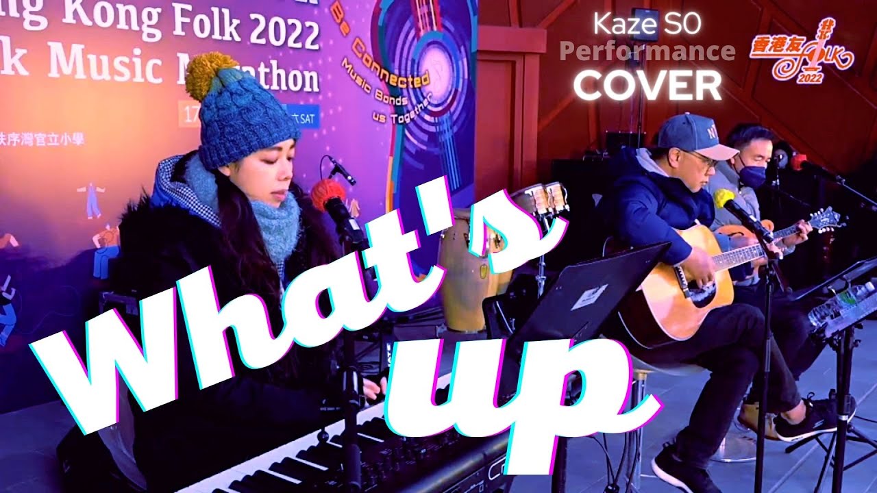 What's Up | Cover Performance | HK Folk Festival 2022 Folk Music ...