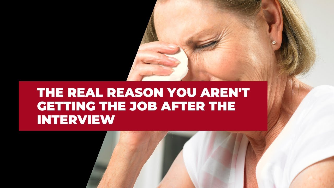 Why You Are Not Getting the Job After the Interview - YouTube