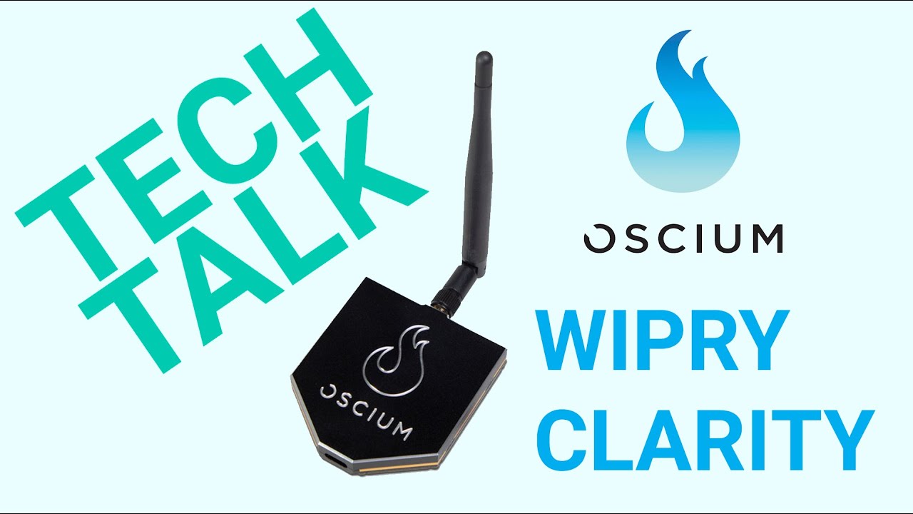 WIRED WISDOM TECH TALK EP5: Oscium WiPRY Clarity - YouTube
