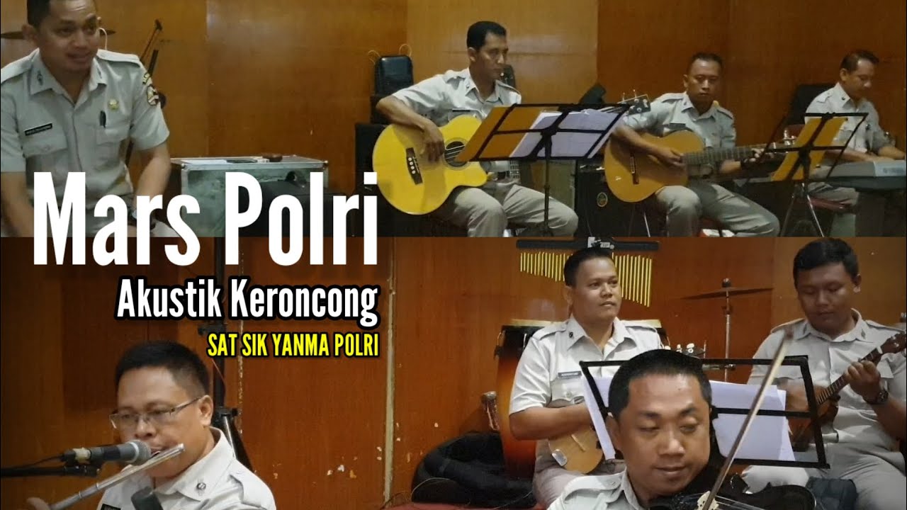 Mars Polri - Akustik Keroncong - Sat Sik Yanma Polri - YouTube