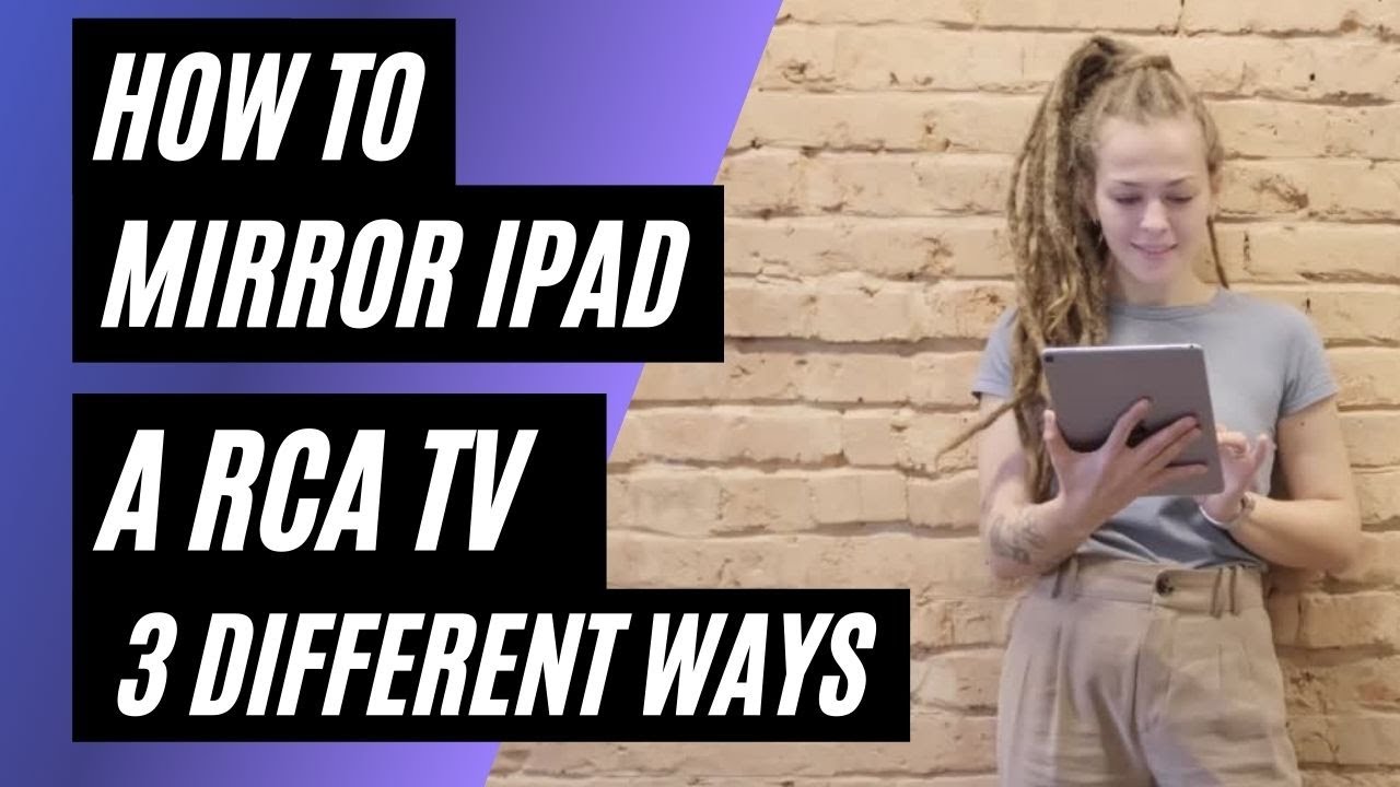 How To Mirror iPad to RCA TV | 3 Different Ways - YouTube